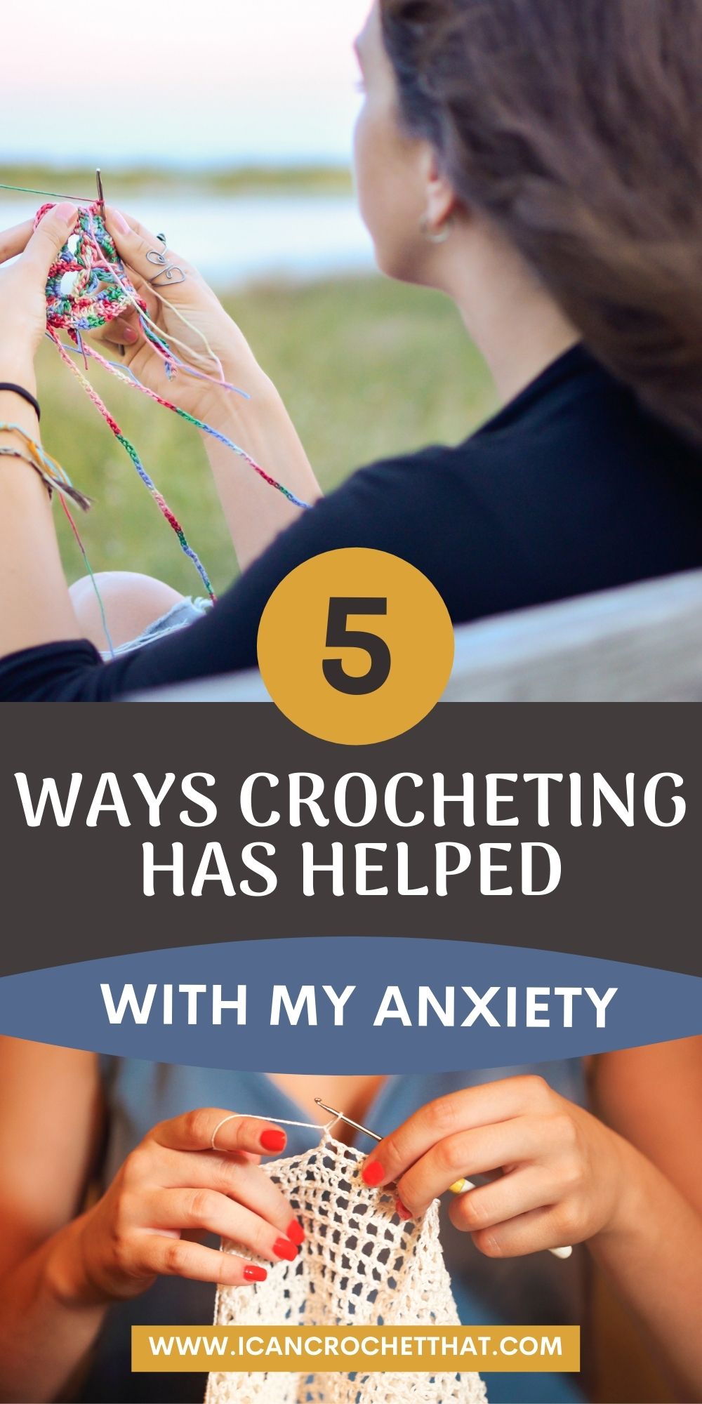 5 Ways Crochet Helped My Anxiety - I Can Crochet That