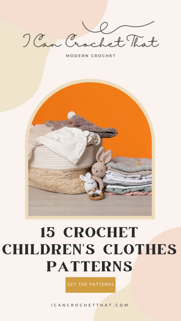 Tiny Stitches, Big Style: 15 Adorable Crochet Children's Clothing Patterns