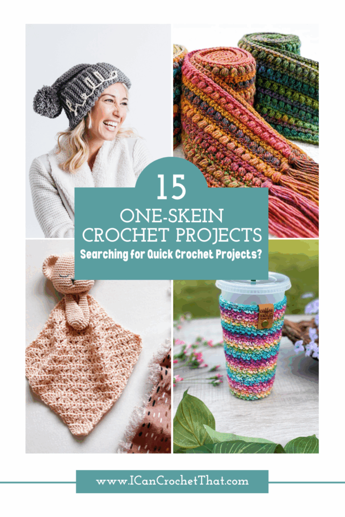 Single Skein Wonders: Quick & Easy One-Skein Crochet Projects - I Can ...