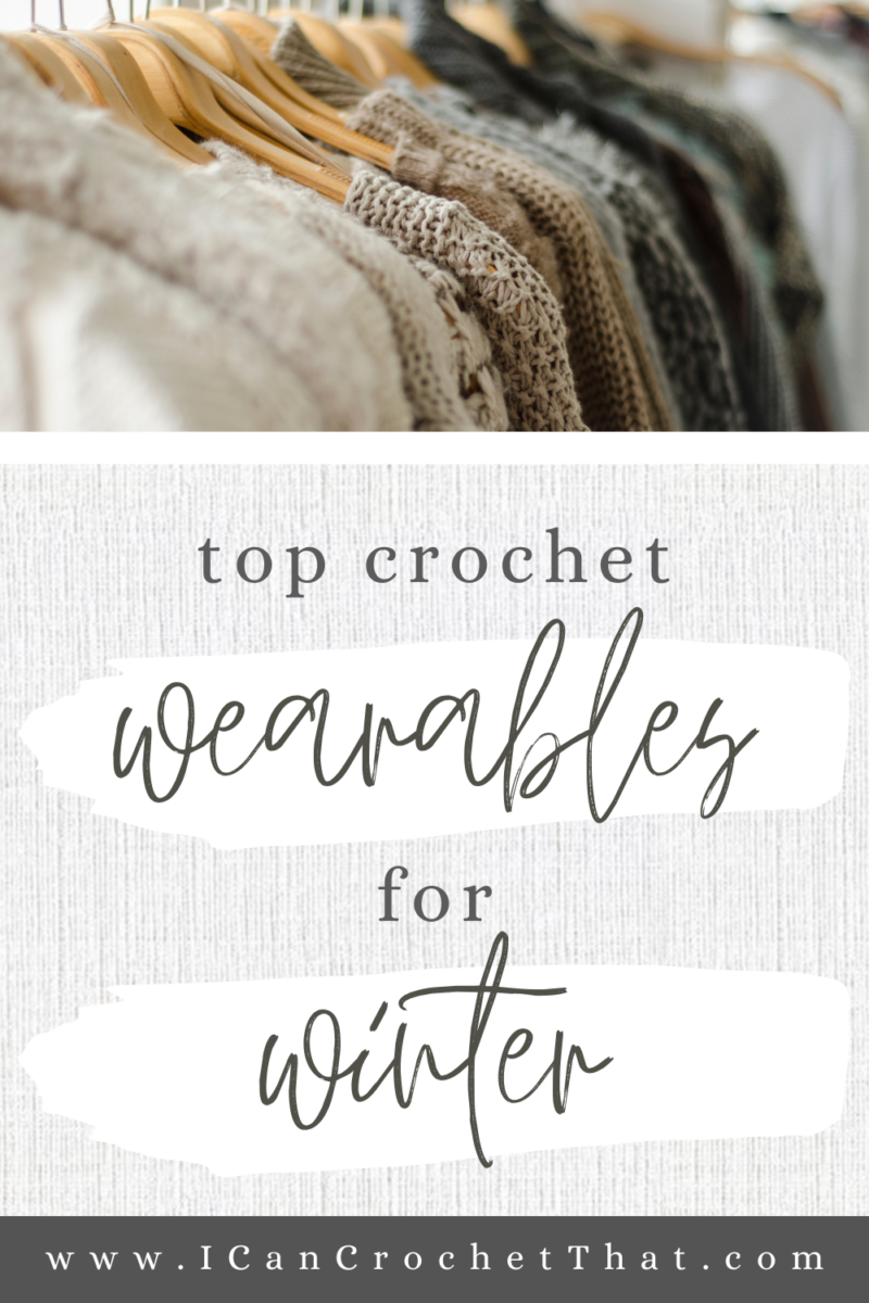 15 Stunning Crochet Winter Wearables Patterns - I Can Crochet That