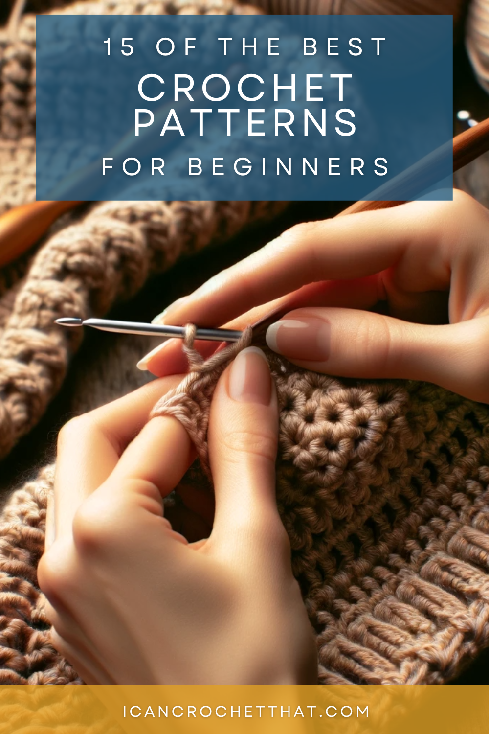 15 of the Best Crochet Patterns for Beginners | I Can Crochet That