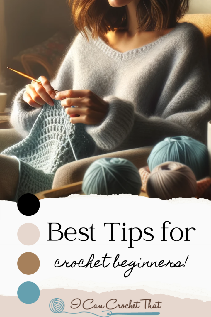 15 Top Beginner Crochet Tips: Master the Basics Easily - I Can Crochet That