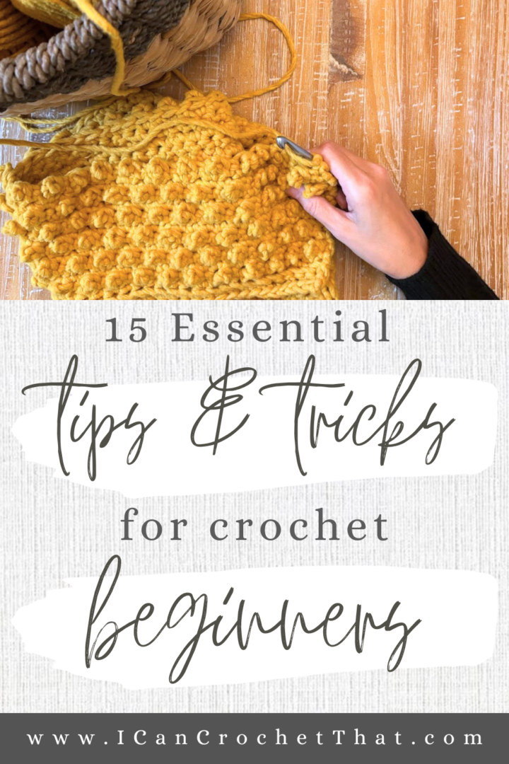 15 Top Beginner Crochet Tips: Master the Basics Easily - I Can Crochet That
