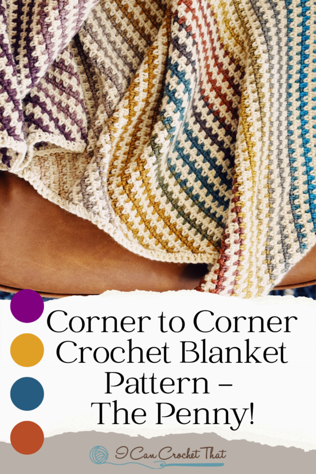 Striped Corner to Corner Crochet Blanket Pattern - The Penny - I Can Crochet That