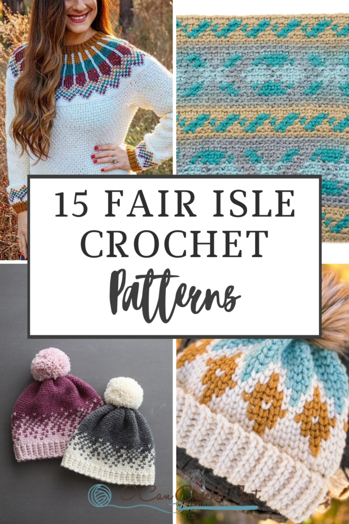 Master Fair Isle Crochet Patterns with Easy-to-Follow Tutorials - I Can ...