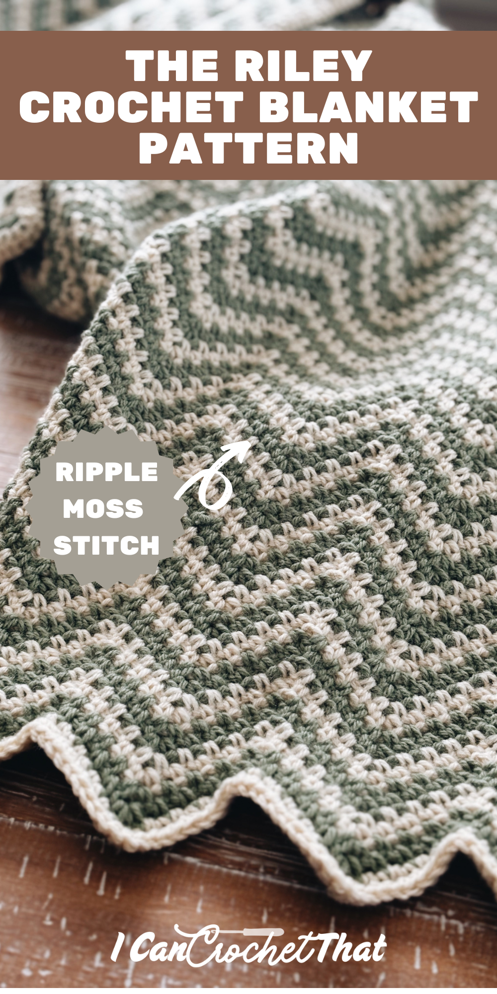 Ripple Moss Stitch Crochet Blanket Pattern | The Riley - I Can Crochet That