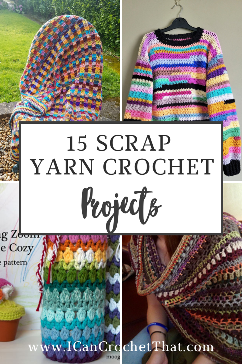 Revitalize Your Stash with These Scrap Yarn Crochet Projects - I Can ...