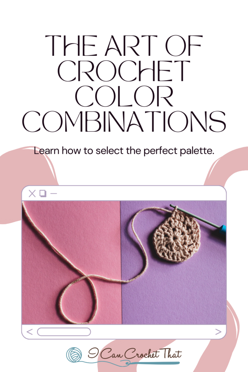 Free Crochet Color Combination Ideas: Pick the Perfect Palette! - I Can ...