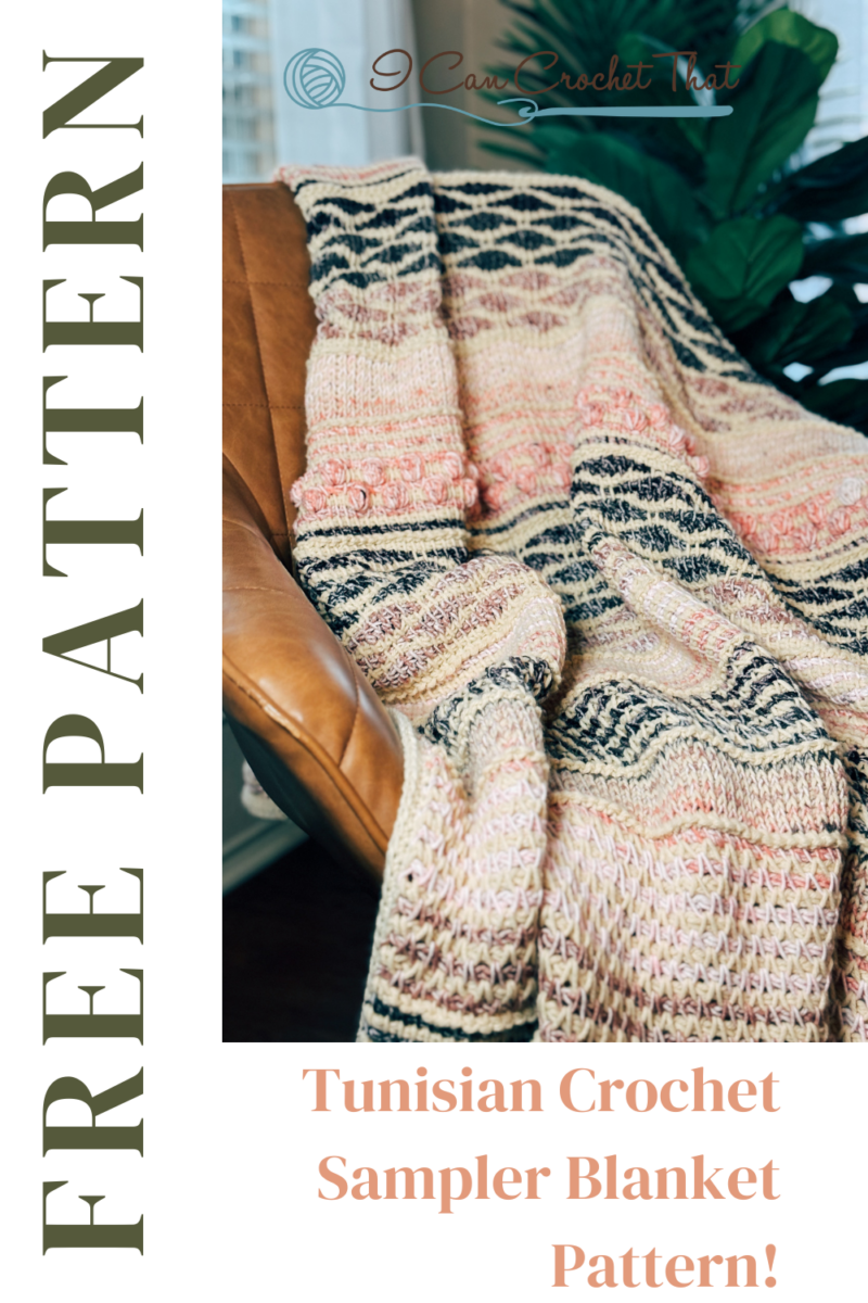 Tunisian Crochet Sampler Blanket Pattern - The Taylor - I Can Crochet That