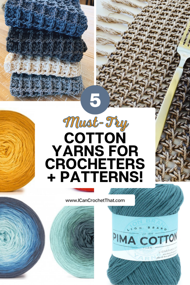 5 Affordable, High-Quality Cotton Yarns for Crocheters + Patterns! - I ...