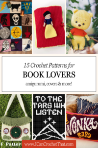 15 Book-Themed Crochet Patterns; Amigurumi, Covers & More!
