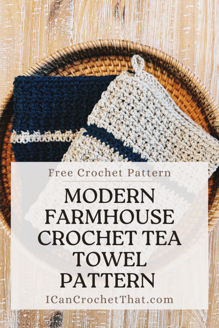 Beginner-Friendly Crochet Tea Towel Pattern with Modern Farmhouse Charm
