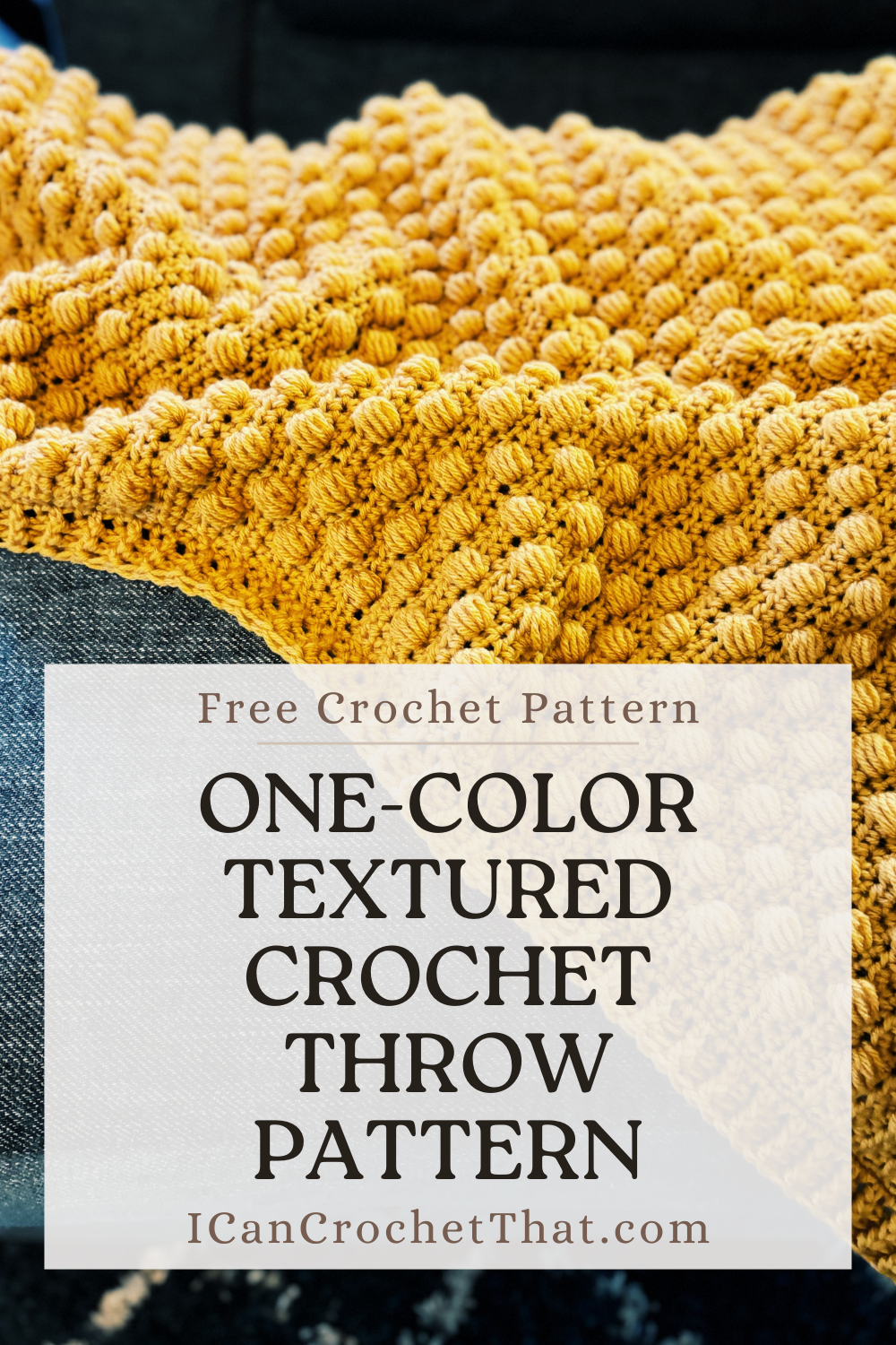 A Free Textured Crochet Blanket Pattern - The Wynn - I Can Crochet That