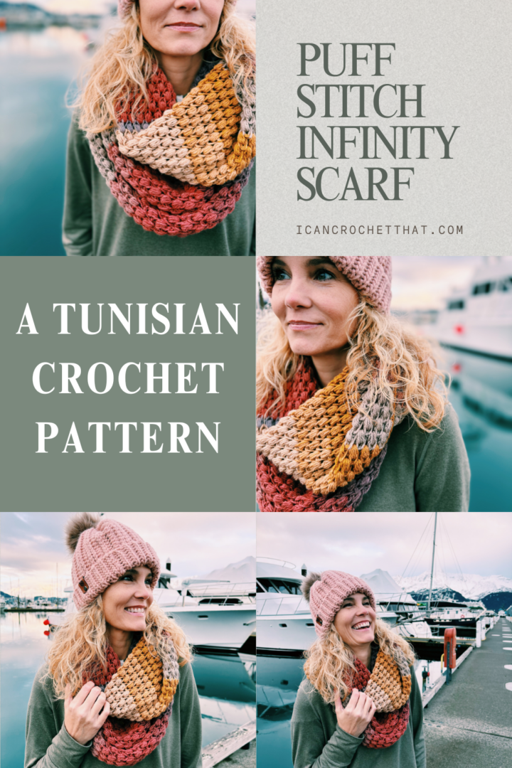 Tunisian Crochet Puff Stitch Infinity Scarf Pattern - I Can Crochet That