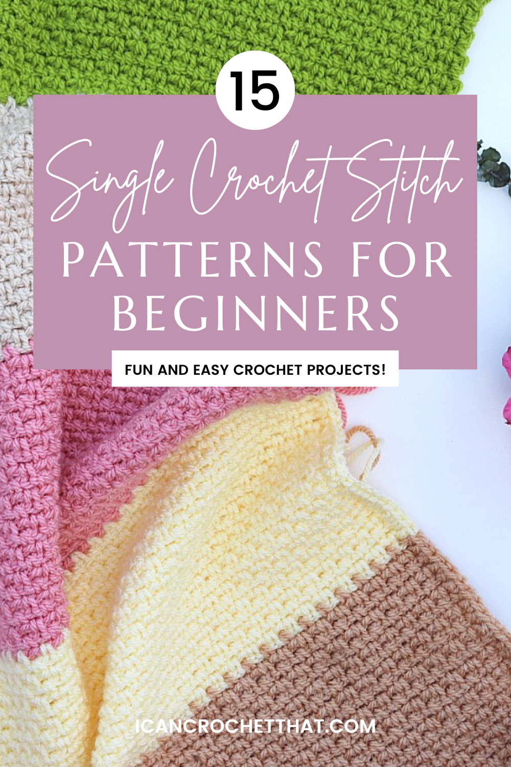 15 Single Crochet Stitch Patterns for Beginners - I Can Crochet That