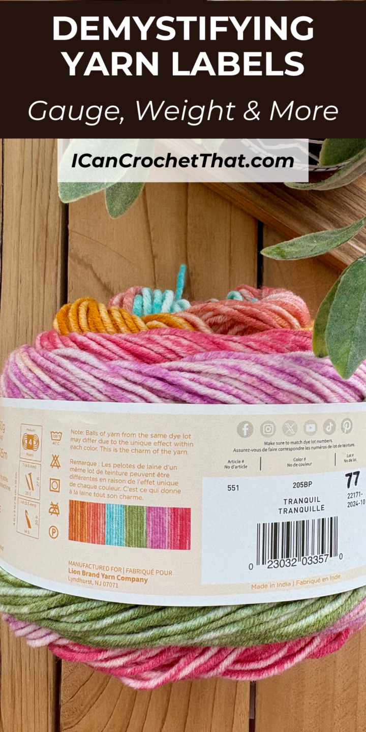 How to Read Yarn Labels (and What All That Info Means) - I Can Crochet That