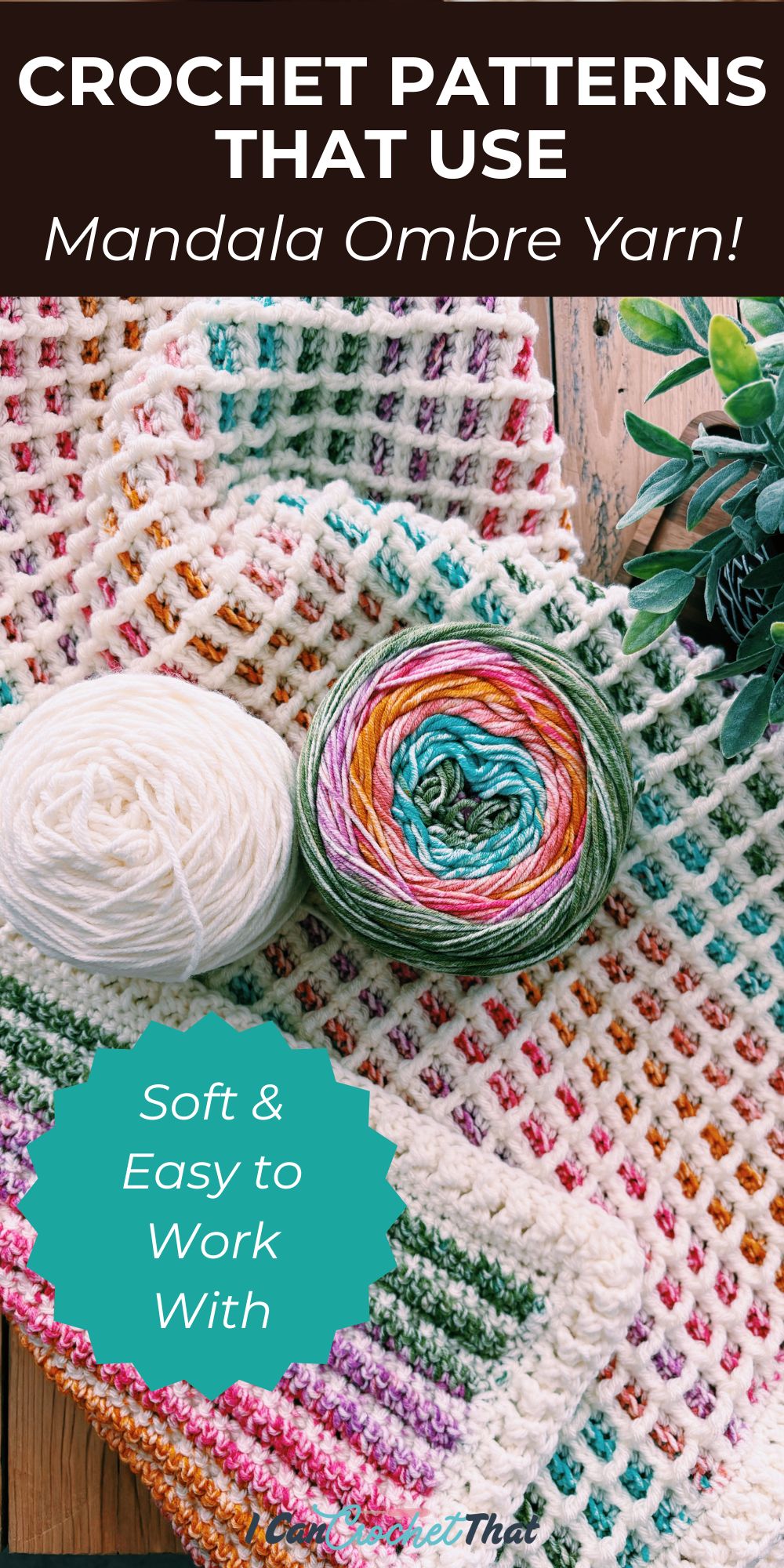 Crochet Patterns Using Lion Brand Mandala Ombre Yarn - I Can Crochet That